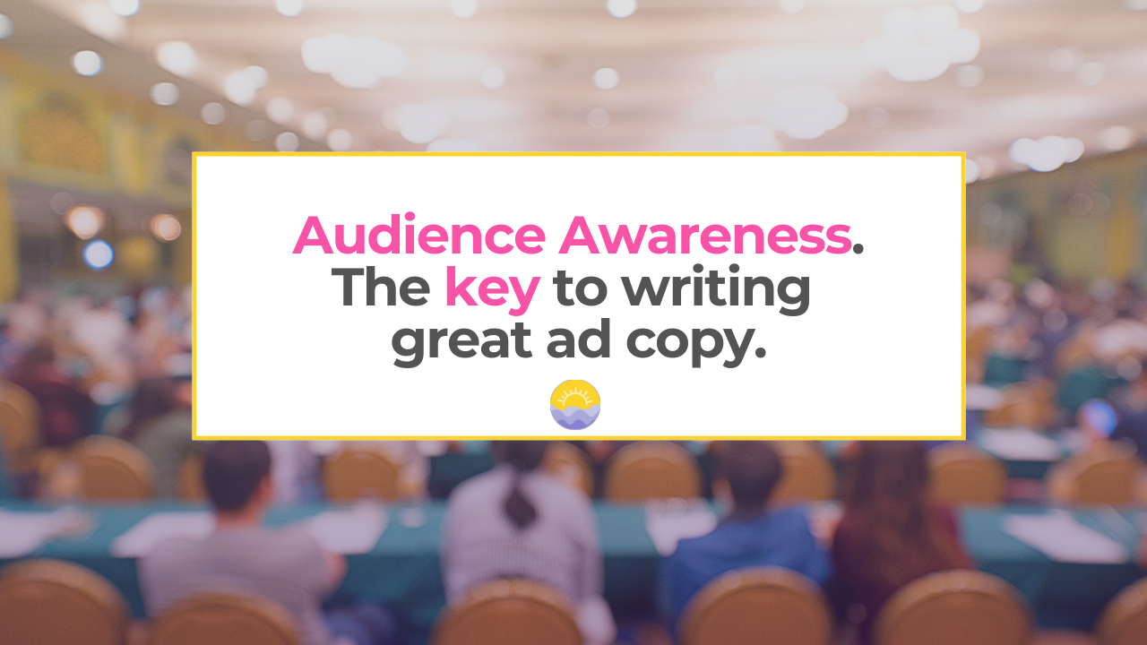 Audience Awareness Levels: The Key to Good Copy | Sunlight Digital